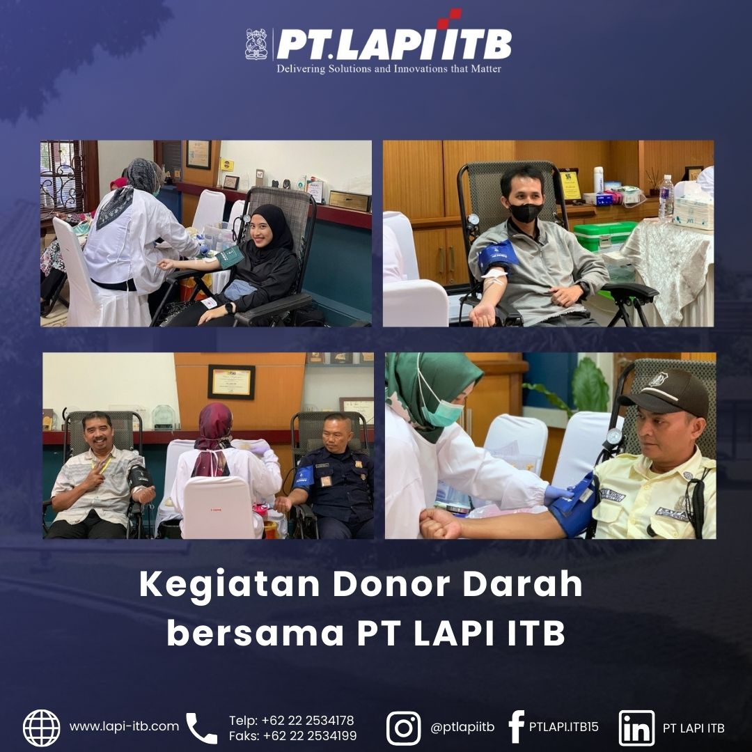 Blood Donation with PT LAPI ITB | PT LAPI ITB, Delivering Solutions and ...
