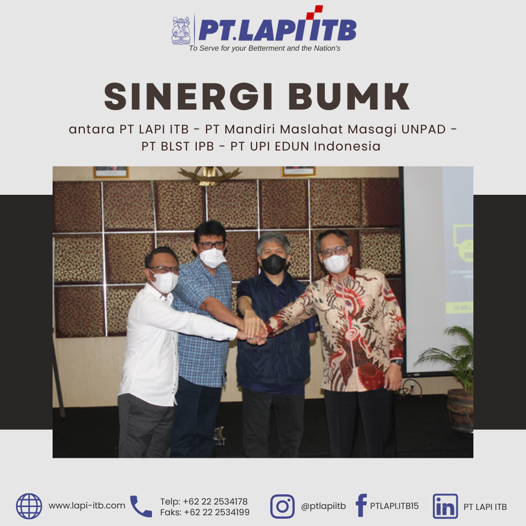 Synergy of Campus-Owned Enterprises (BUMK) | PT LAPI ITB, to Serve for ...