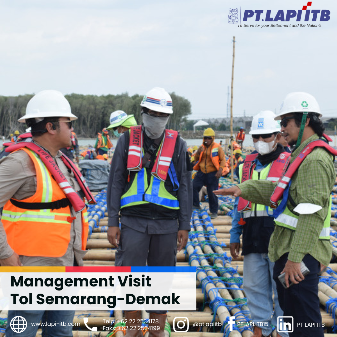 Management Visit Semarang-Demak Tollroad | PT LAPI ITB, to Serve for ...