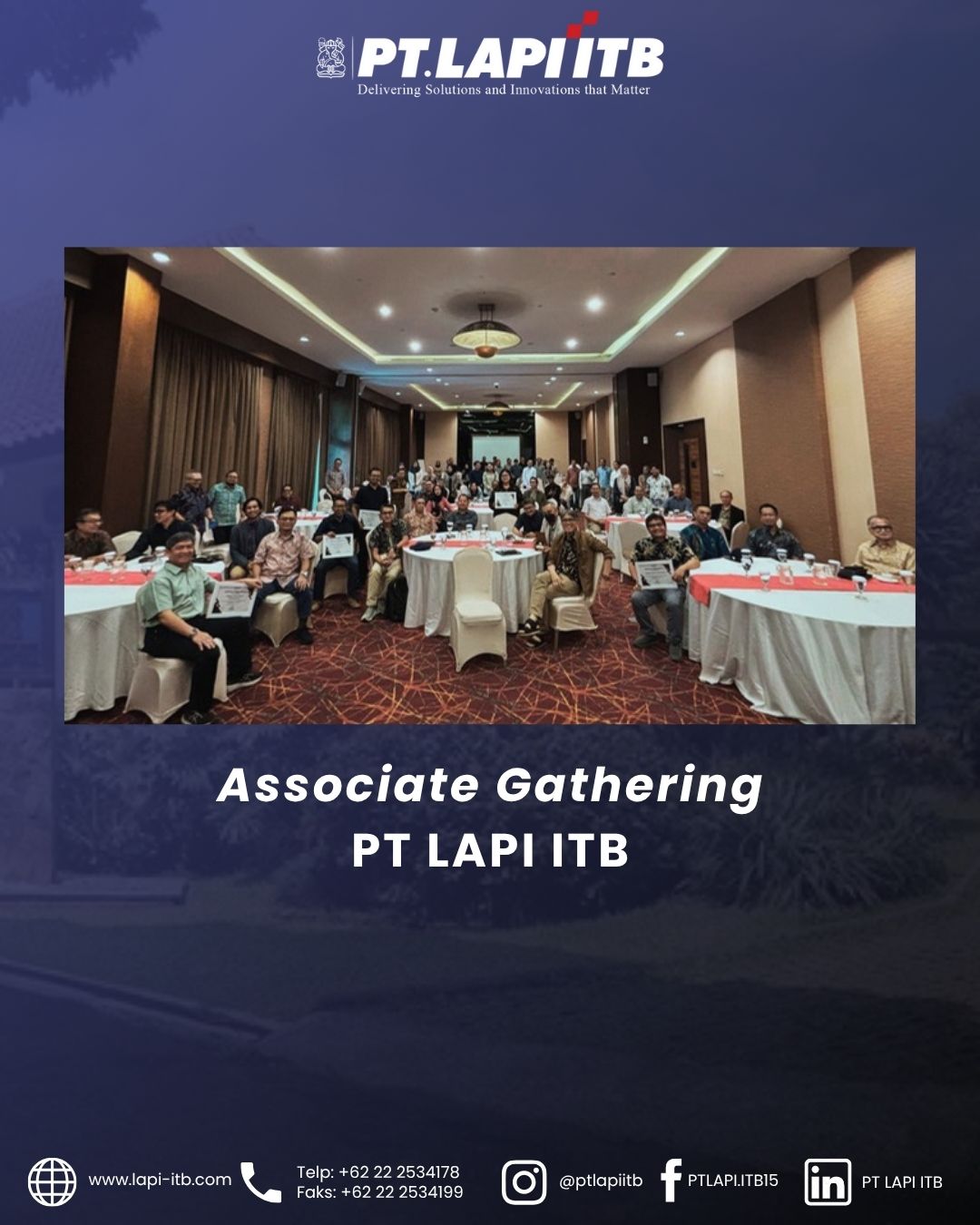 Associate Gathering PT LAPI ITB | PT LAPI ITB, to Serve for Your Betterment and The Nation
