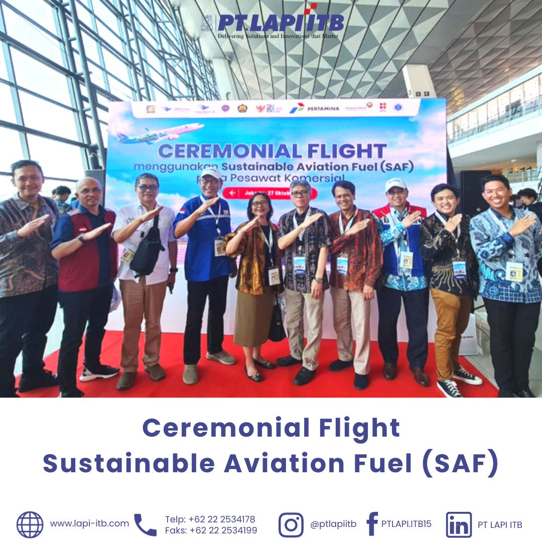 Ceremonial Flight Sustainable Aviation Fuel (SAF) | PT LAPI ITB, to ...