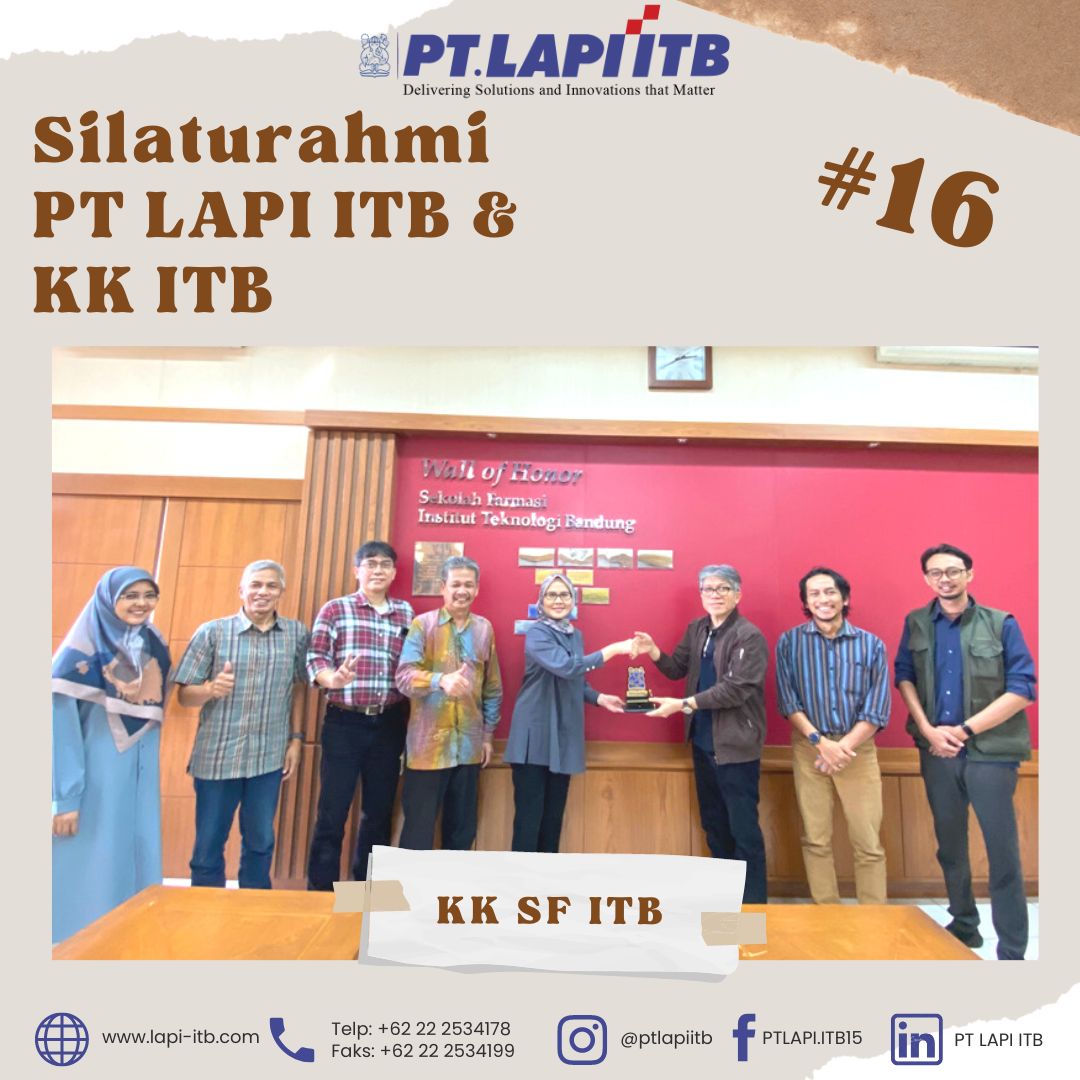 [PT LAPI ITB & KK ITB Visit] #16 | PT LAPI ITB, to Serve for Your ...