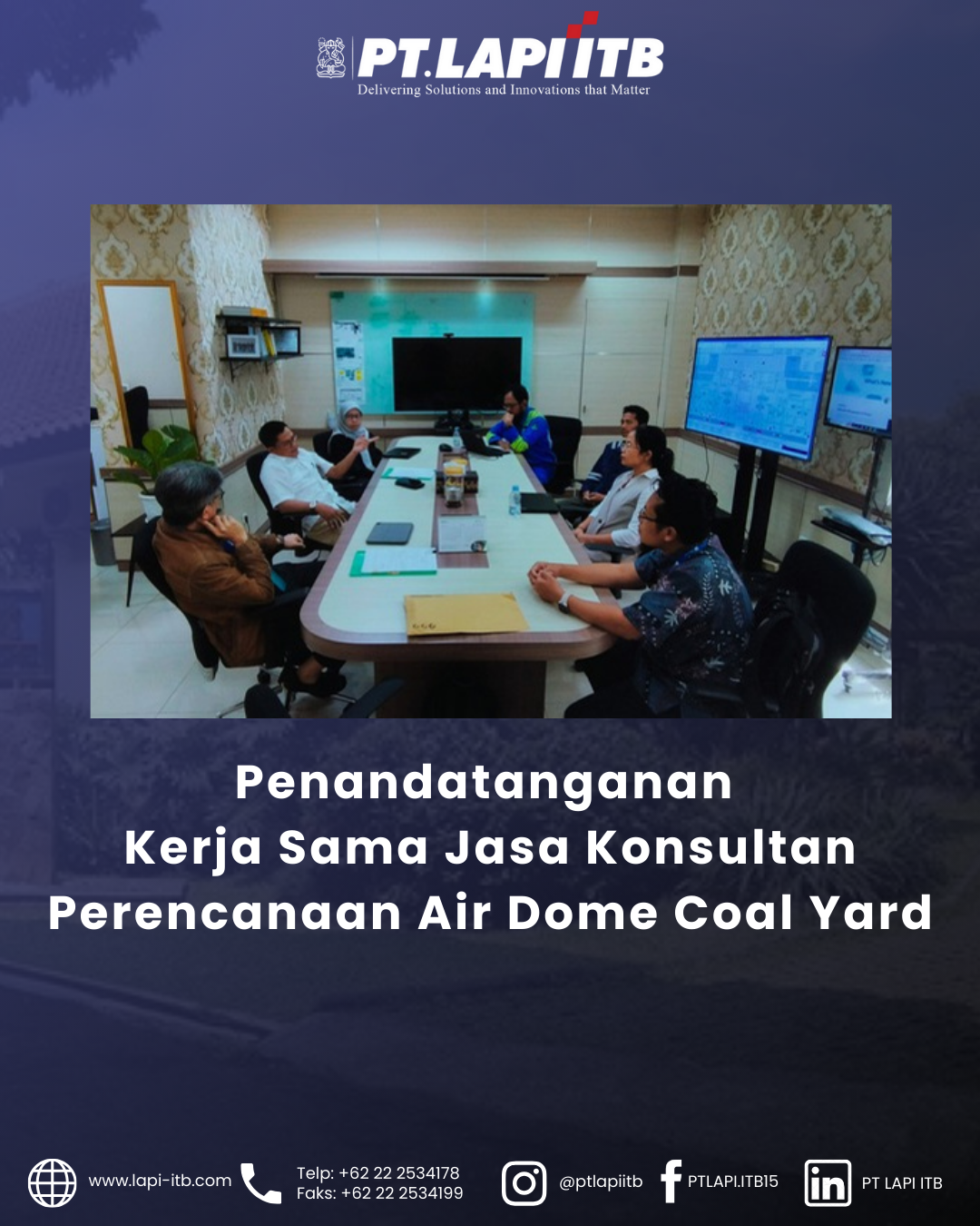 Penandatanganan Kerja Sama Jasa Konsultan Perencanaan Air Dome Coal Yard | PT LAPI ITB, to Serve ...