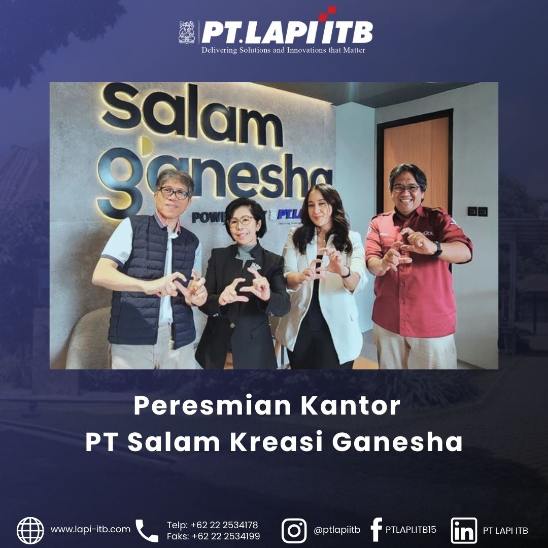 Peresmian Kantor PT Salam Kreasi Ganesha | PT LAPI ITB, to Serve for ...
