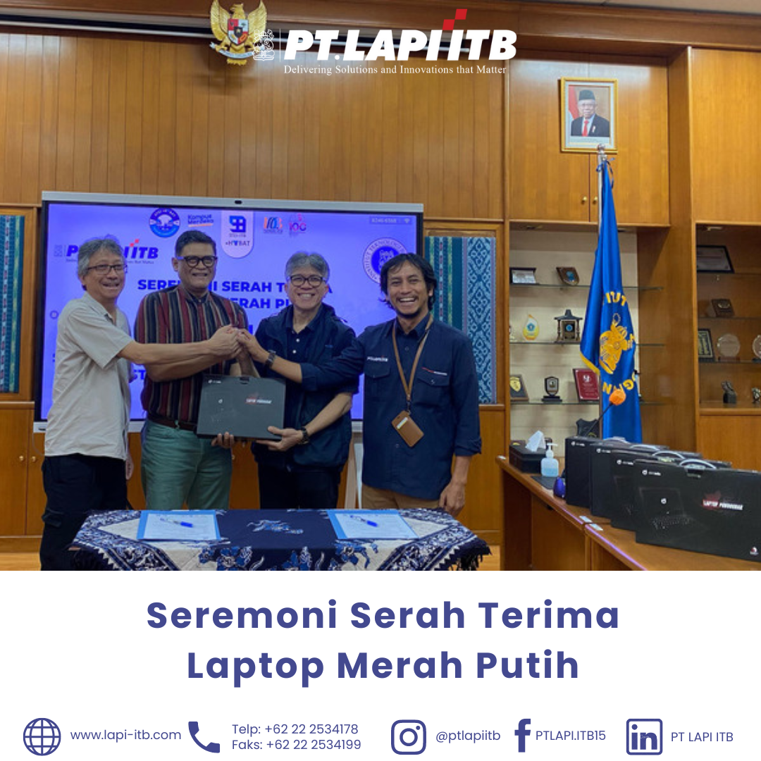 News | PT LAPI ITB, to Serve for Your Betterment and The Nation