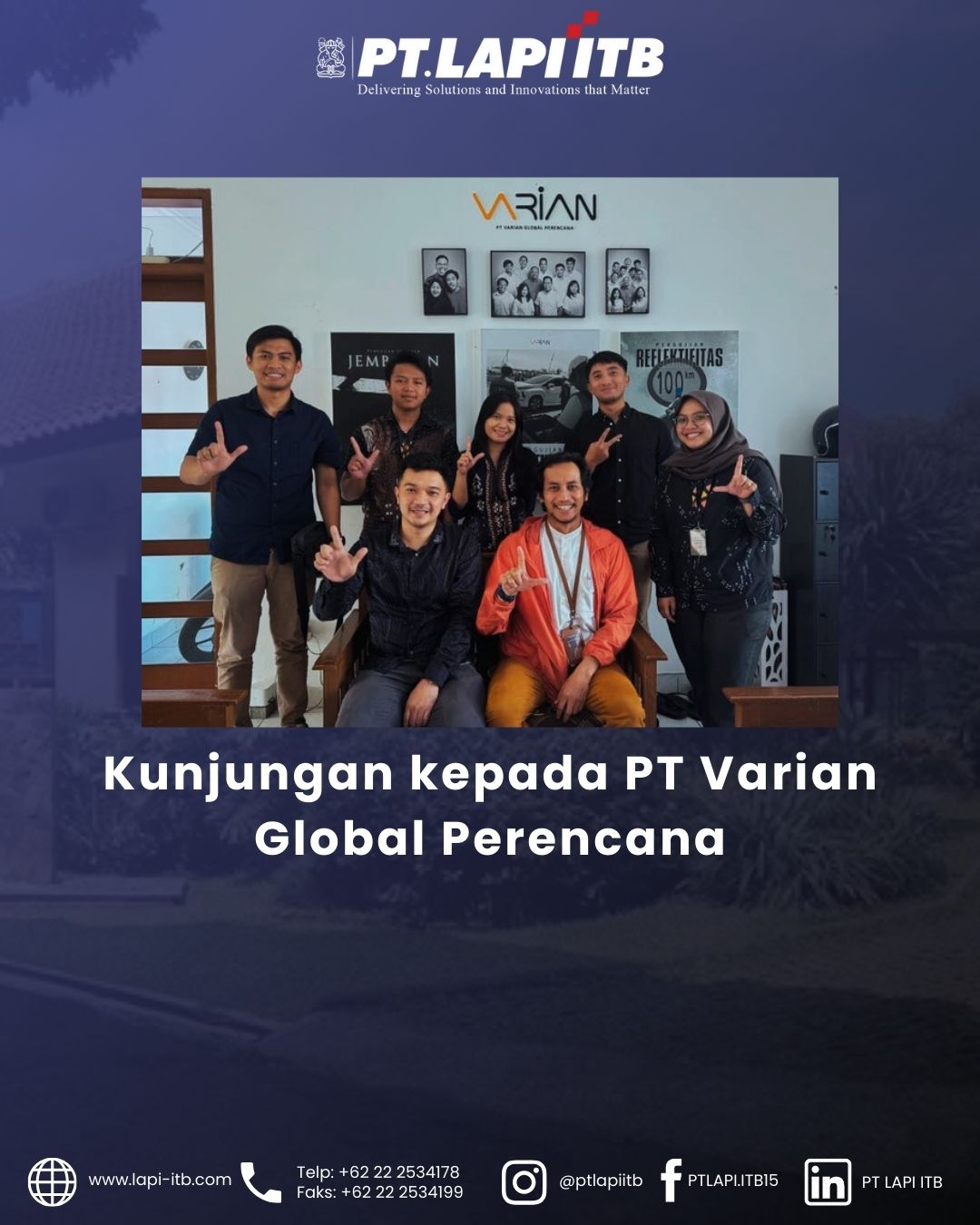 Kunjungan kepada PT Varian Global Perencana | PT LAPI ITB, Delivering ...