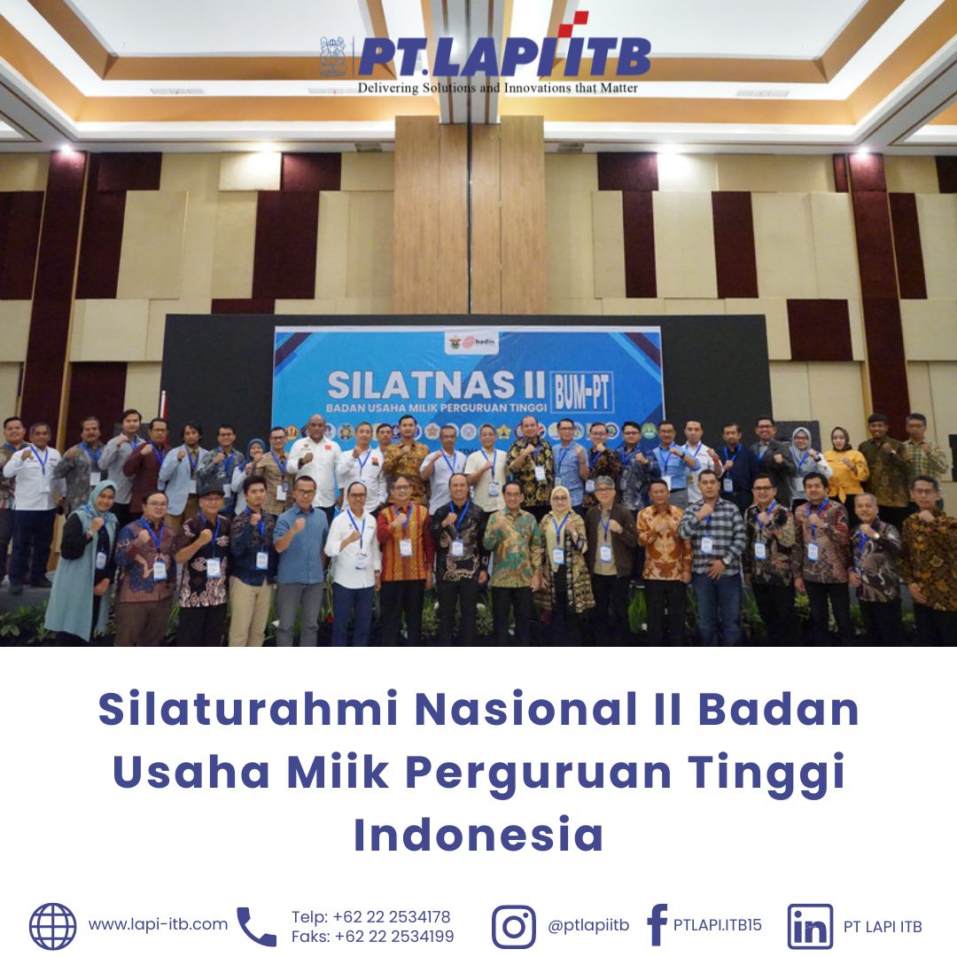 News | PT LAPI ITB, to Serve for Your Betterment and The Nation